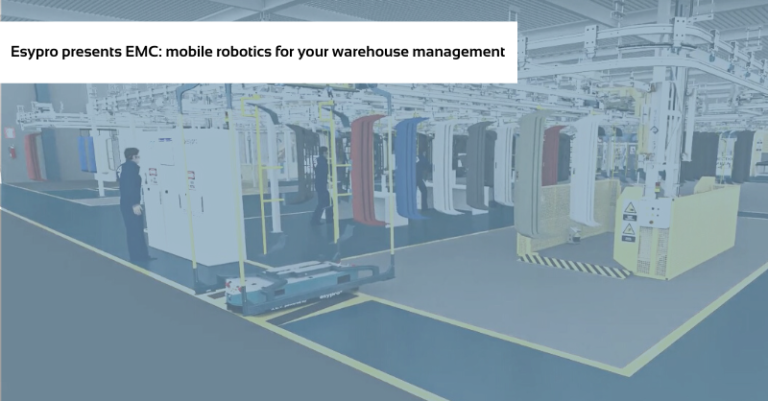 Esypro presents EMC: mobile robotics for your warehouse management - Esypro