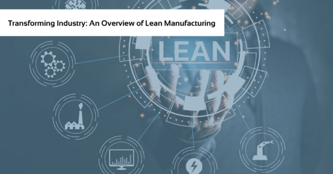 Transforming Industry: An Overview of Lean Manufacturing - Esypro